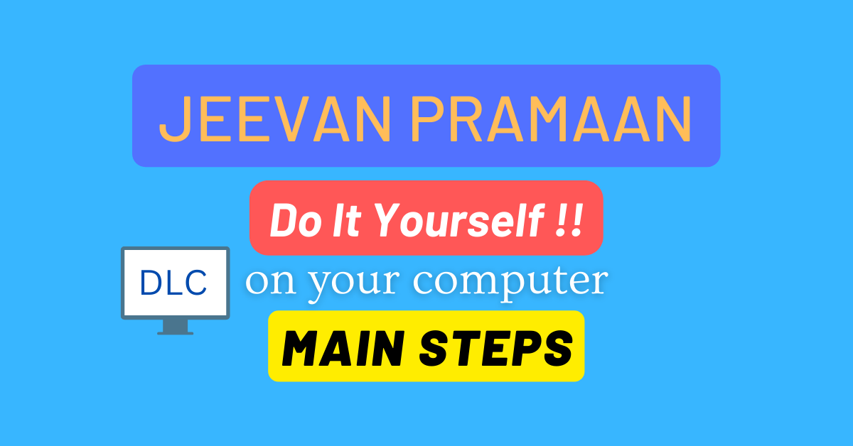 Jeevan Pramaan from Home Step-by-Step Process